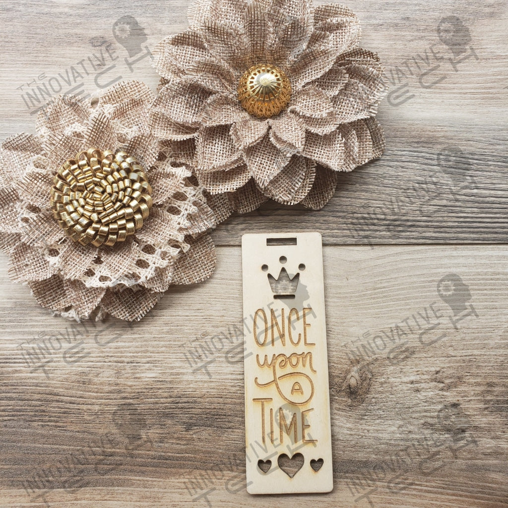 Laser cut bookmark - Once upon a time – The Innovative Tech